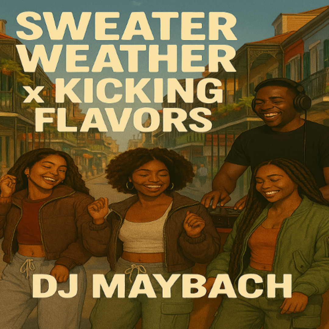 Stream Kicking Flavors x Sweater Weathers [NOLA Bounce Remix] by DJ ...