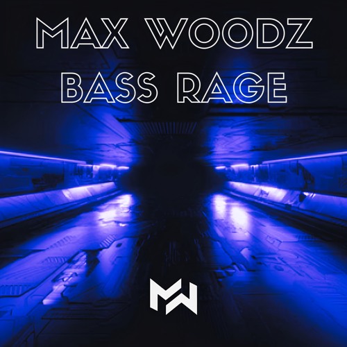 Stream Max WoodZ - Bass Rage by Max WoodZ | Listen online for free on ...