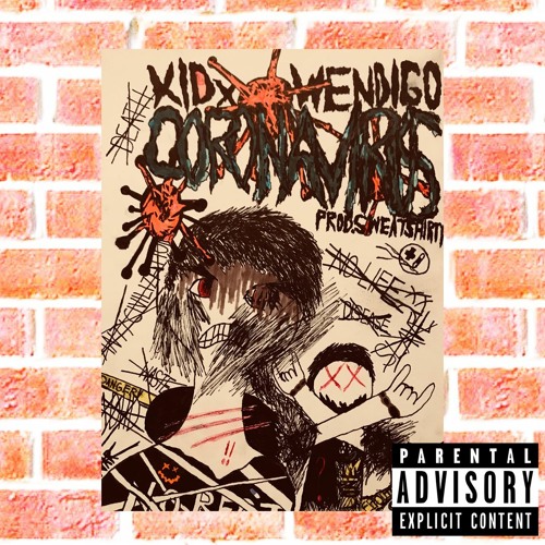 Stream CORONAVIRUS [FEAT. WENDIGO] [PROD. SWEATSHIRTY] IG: @soskidx ...