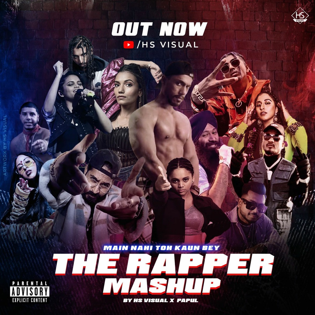 Stream The Rapper Mashup (Explicit) | HS Visual x Papul | Hustle (Mega ...