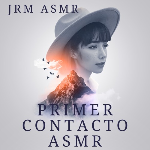 Stream Primer Contacto ASMR by JRM ASMR | Listen online for free on ...