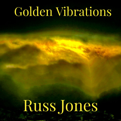 Stream Golden Vibrations by Russ Jones | Listen online for free on ...