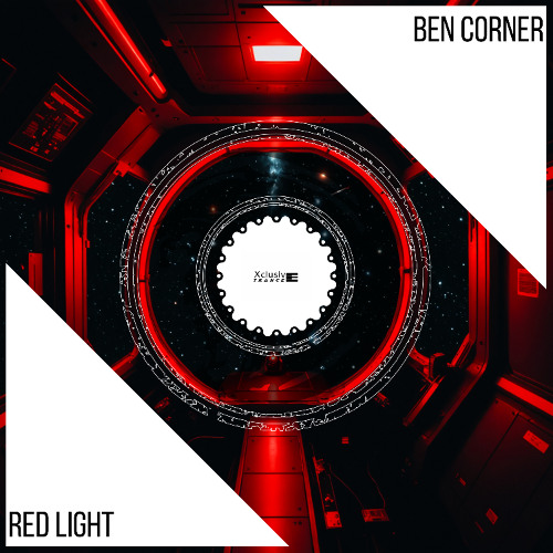 Stream Ben Corner - Red Light [Xclusive Trance] 18.04.25. by Xclusive ...