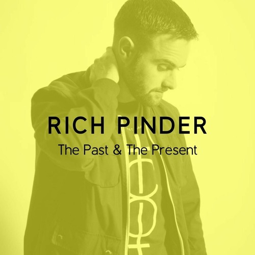 Stream Rich Pinder - The Past & The Present by Rich Pinder. | Listen ...