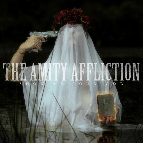 Stream The Amity Affliction - "Show Me Your God" by Pure Noise Records ...