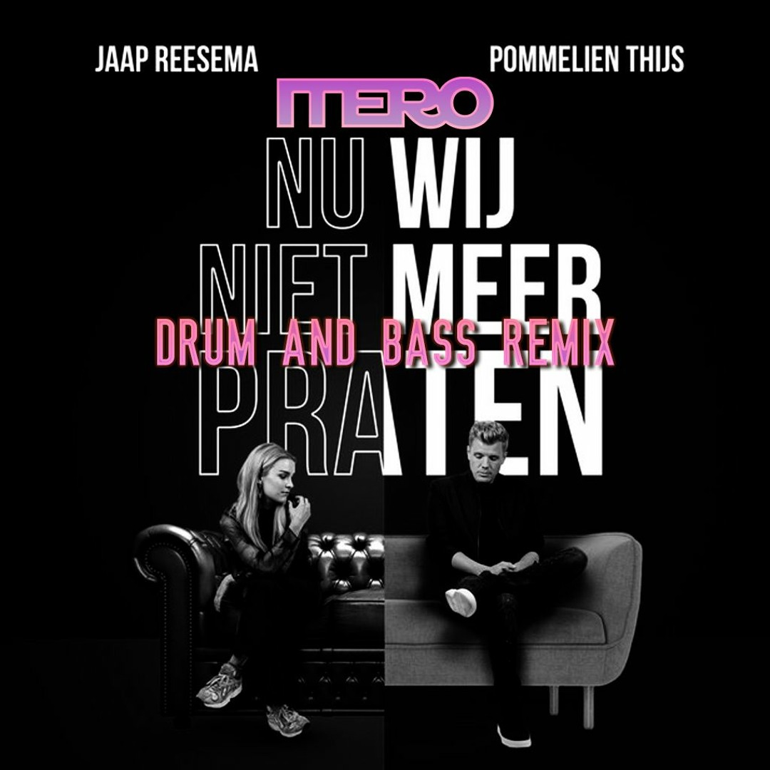 Stream Jaap Reesema & Pommelien Thijs - Nu Wij Niet Meer Praten (Drum ...