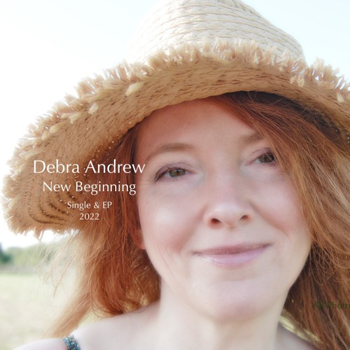 Stream Debra Andrew New Beginning DA Music by Debra Andrew Music ... Stream Debra Andrew New Beginning DA Music by Debra Andrew Music ...
