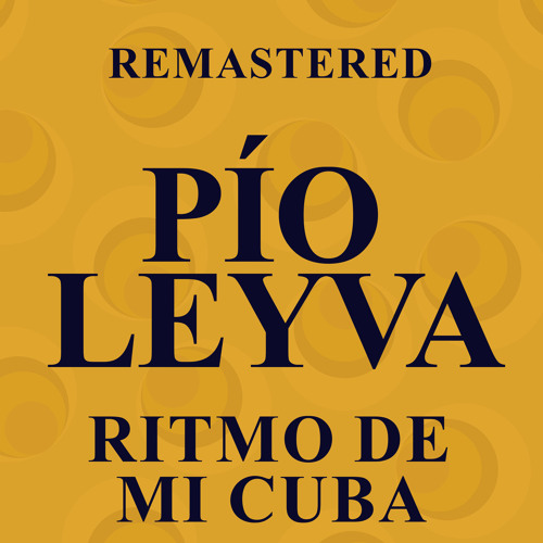 Stream Vámonos pa' llá (Remastered) by Pio Leyva | Listen online for ...