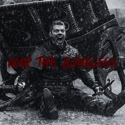 Stream I AM IVAR THE BONELESS - Vikings Ivar the Boneless Scene by ...