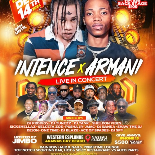 Stream 1GO X SAZI ENT X FRESH CASH PRESENTS INTENCE & ARMANI DEC 14TH ...