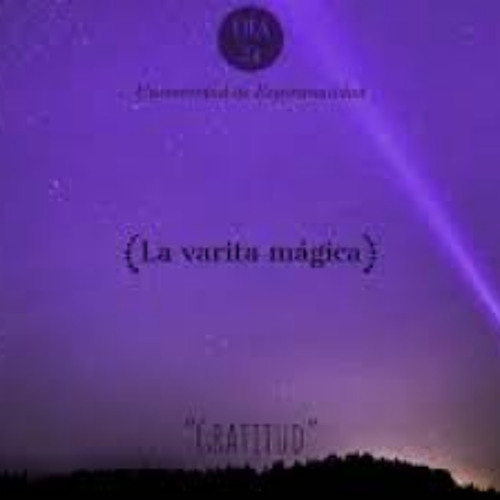 Stream DÍA 24 Taller de gratitud (la varita mágica) by cris ava ...