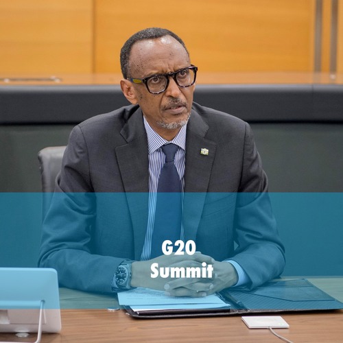 Stream G20 Riyadh Summit | Remarks By President Kagame by President ...
