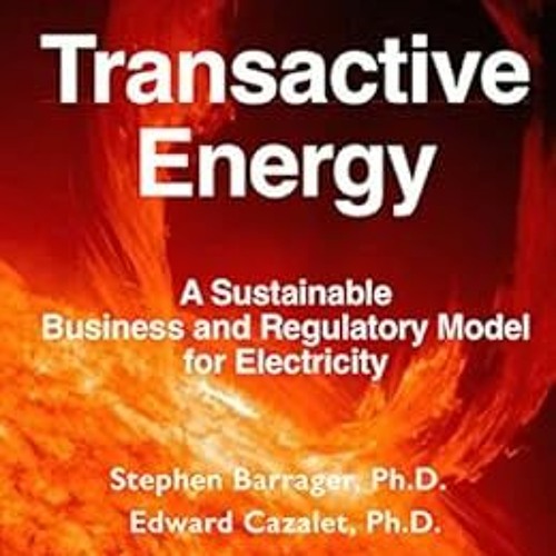 Stream Download pdf Transactive Energy: A Sustainable Business and ...