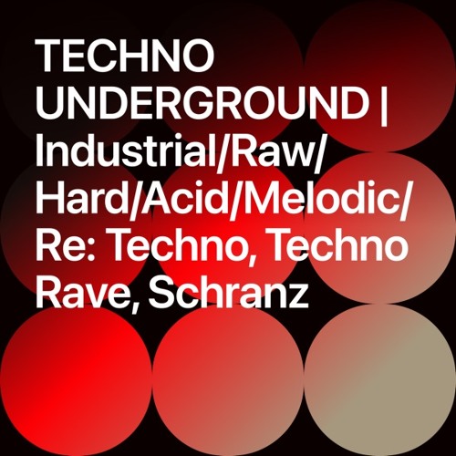Stream Dellie.wav | Listen to TECHNO UNDERGROUND | Industrial/Raw/Hard/Acid/Melodic/Re: Techno ...