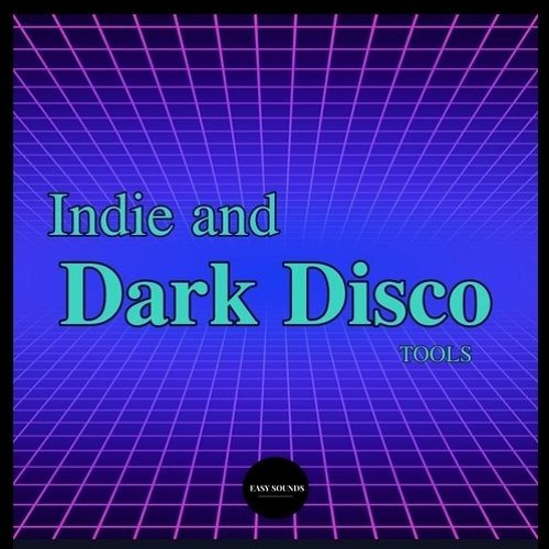Stream Easy Sounds - Indie And Dark Disco Tools by SynthPresets ...