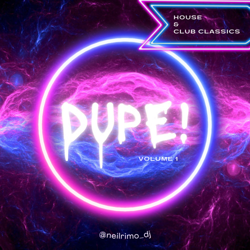 Stream Dupe Volume 1 by DJ Neil Rimo | Listen online for free on SoundCloud