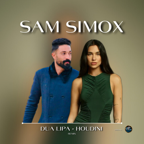 Stream Dua Lipa - Houdini (Sam Simox Remix) by DJ Sam simox | Listen online for free on SoundCloud