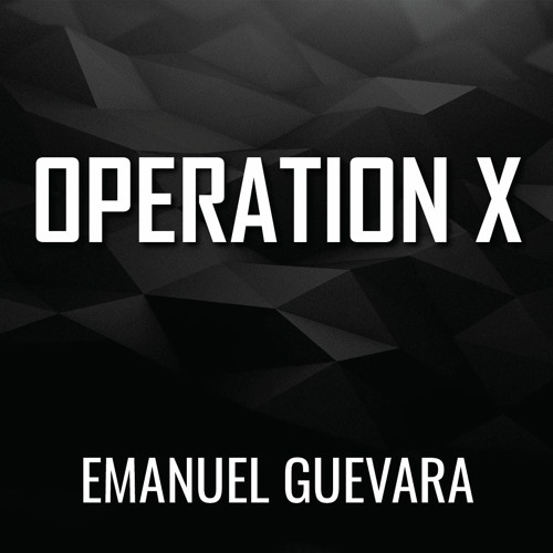 Stream Operation X by EGM Studio | Listen online for free on SoundCloud