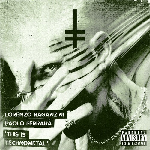 Lorenzo Raganzini, Paolo Ferrara - This is TechnoMetal [HEX Recordings ...
