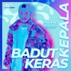 Meiska - Badut x Keras Kepala 2024 #Req# Benz Alviano Chords - Chordify
