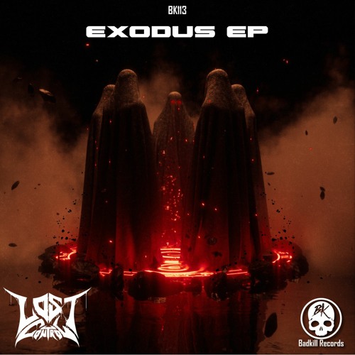 Stream BADKILL RECORDS | Listen to BK113 Lost Control - EXODUS EP ...