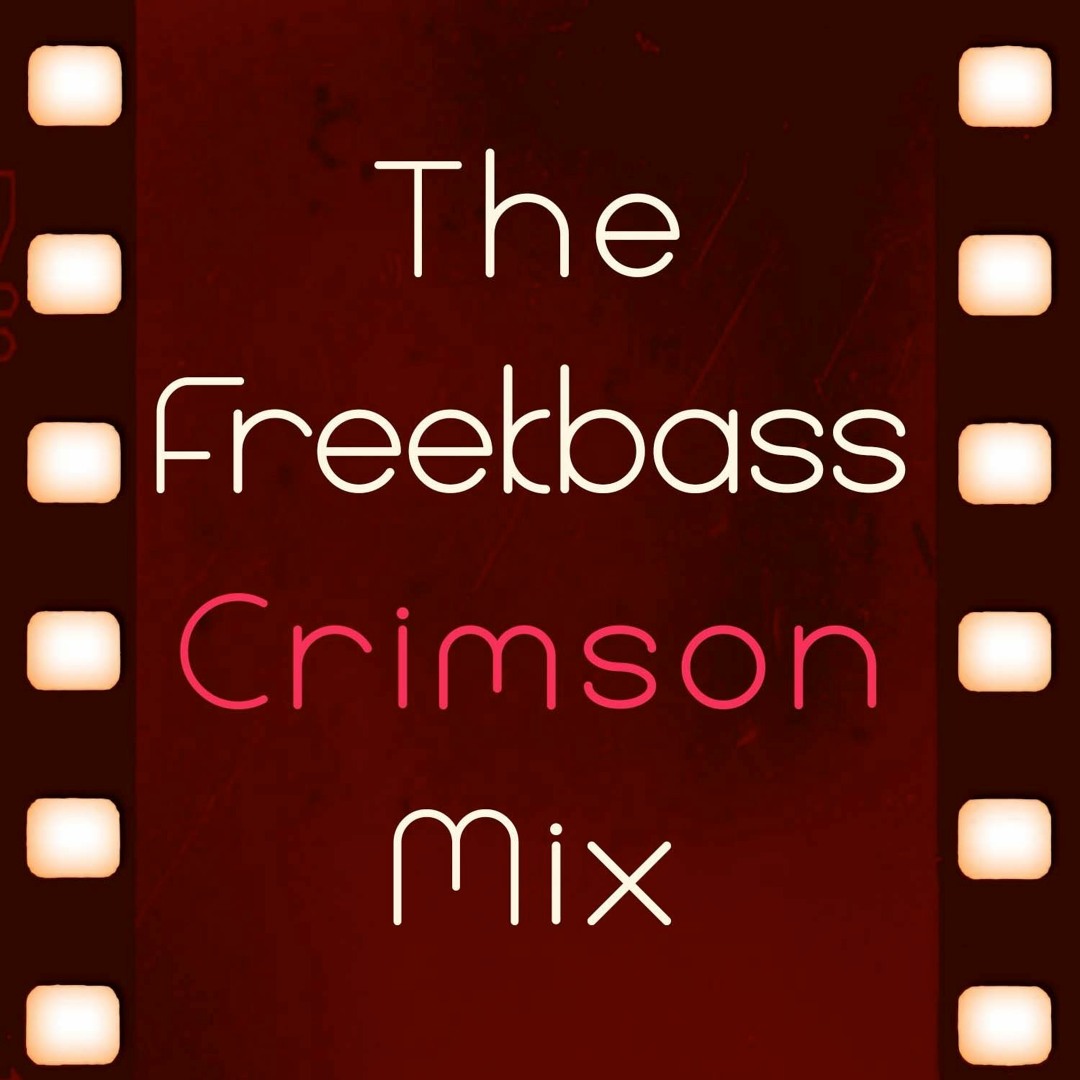 Stream The FREEKBASS Crimson MIX by Freekbass | Listen online for free ...