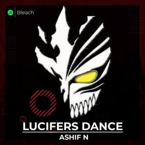 Stream Bleach TYBW - Lucifer's Dance (Pt. C_Opus1) | EPIC VERSION by ...