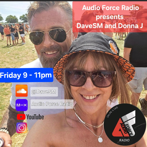 Stream DaveSM & Donna J Friday 06.06.2025 Audio Force Radio by DaveSM | Listen online for free ...