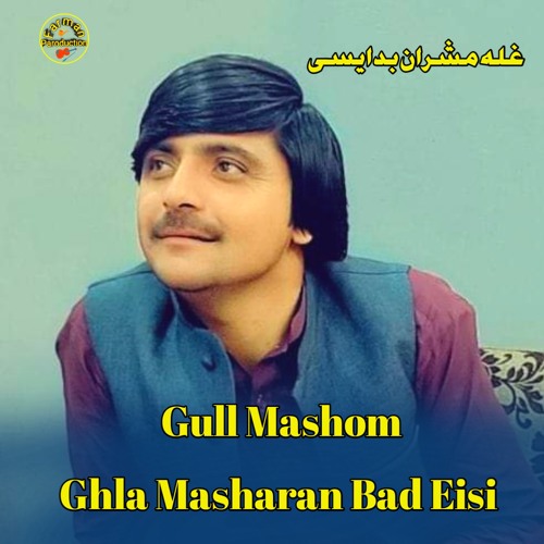 Stream Ghla Masharan Bad Eisi by Gull Mashom | Listen online for free ...