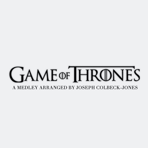 Stream Game of Thrones Medley by Joseph Colbeck-Jones | Listen online ...