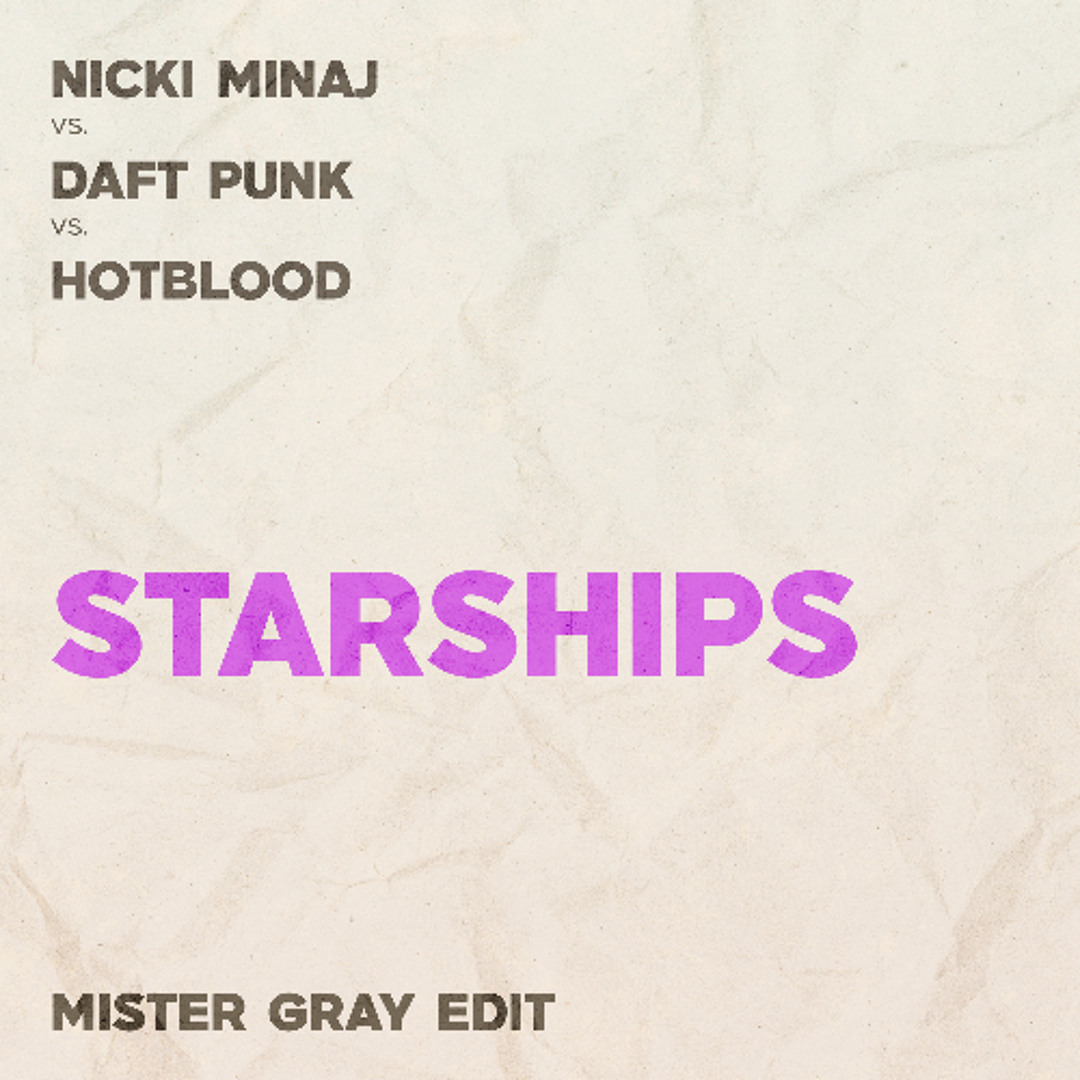 Stream Starships (Mister Gray Edit) by Mister Gray | Listen online for ...