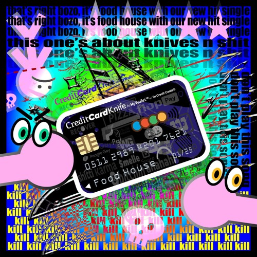 Stream credit card knife by food house | Listen online for free on ...