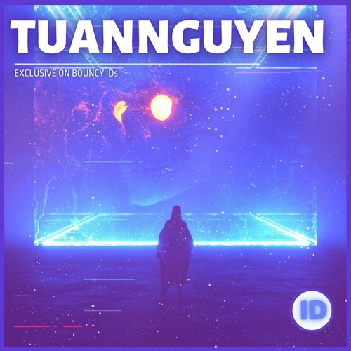 Stream TuanNguyen - ID by Bouncity | Listen online for free on SoundCloud