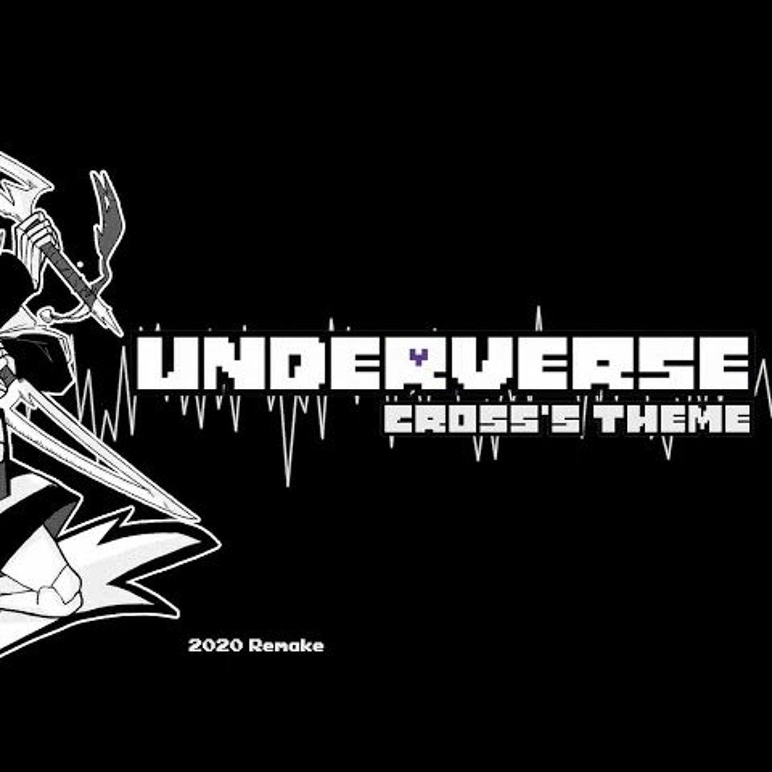 Stream Underverse OST - Cross's Theme [2020 Remake] by NyxTheShield ...