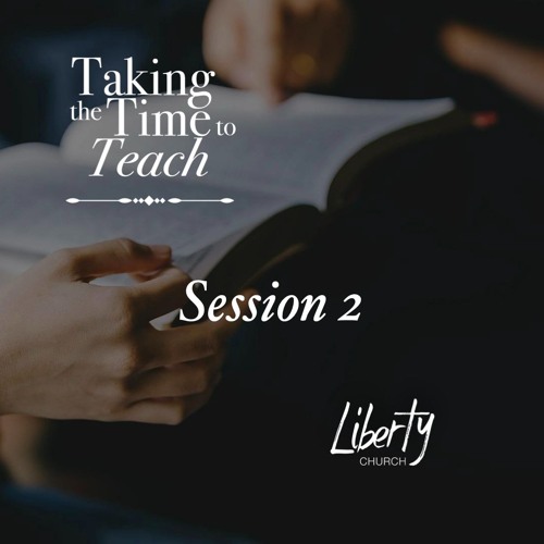 Stream Taking The Time To Teach Session 2 Why we should teach by ...