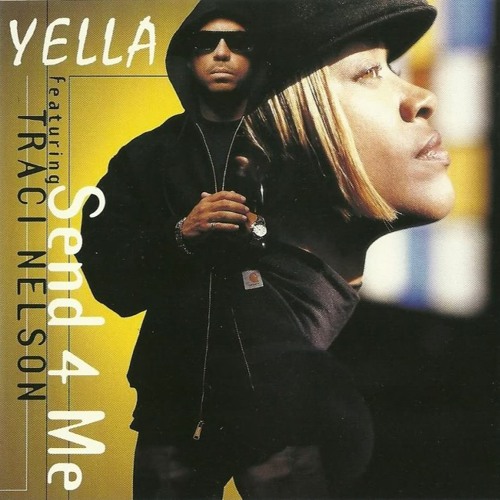 Stream Dj Yella feat. Traci Nelson - Send 4 Me by Paulo Mascaretti ...