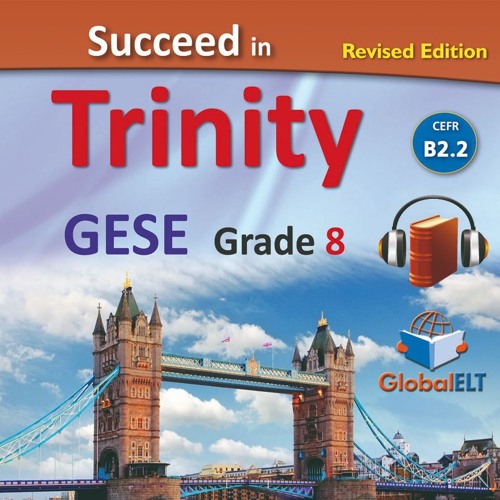 Stream Global ELT | Listen to Succeed in Trinity GESE Grade 8 Listening ...