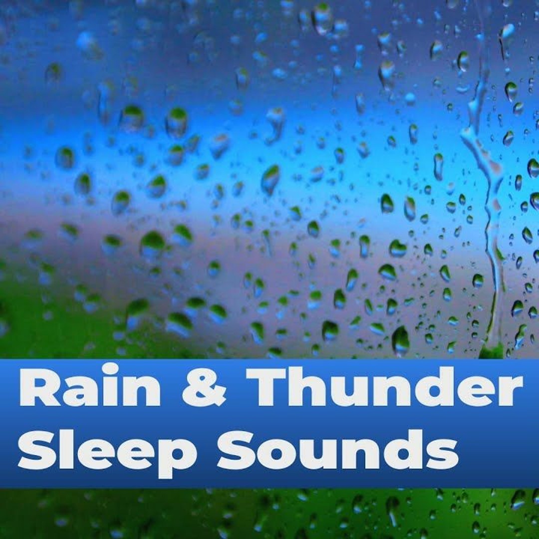 Stream Rain & Thunder Sleep Sounds (75 Minutes) by Relaxing White Noise ...