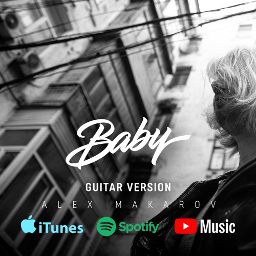 Stream Baby ( Акустична Версія ) - Alex Makarov by Alex Makarov ...