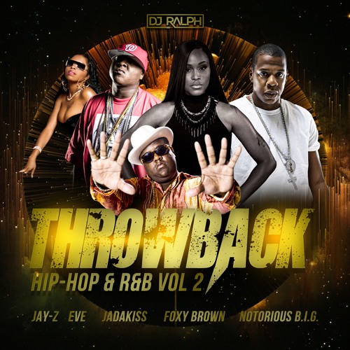 Stream THROWBACK HIP-HOP & R&B VOL 2 by DJ Ralph | Listen online for ...