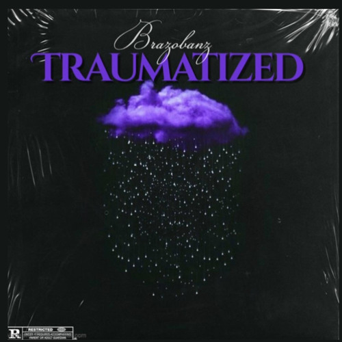 Stream “ Traumatized “(Official Audio) by 𝐁𝐑𝐀𝐙𝐎𝐁𝐀𝐍𝐙💤 | Listen online ...