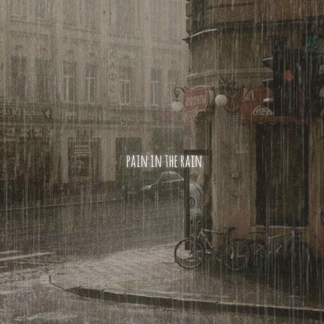 Stream Pain In The Rain by mhank | Listen online for free on SoundCloud