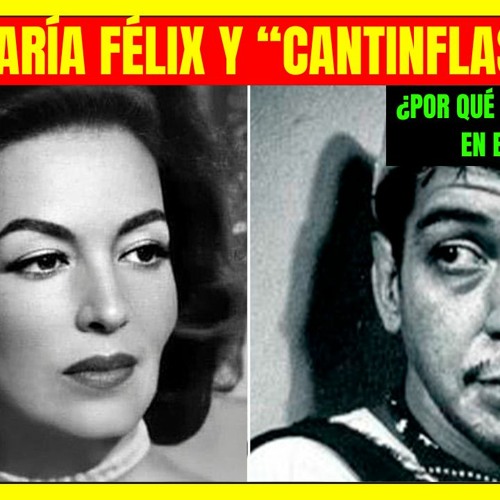 Stream episode ¿Por Qué María Félix Y Cantinflas Se Convirtieron En Enemigos? by El Canal del ...