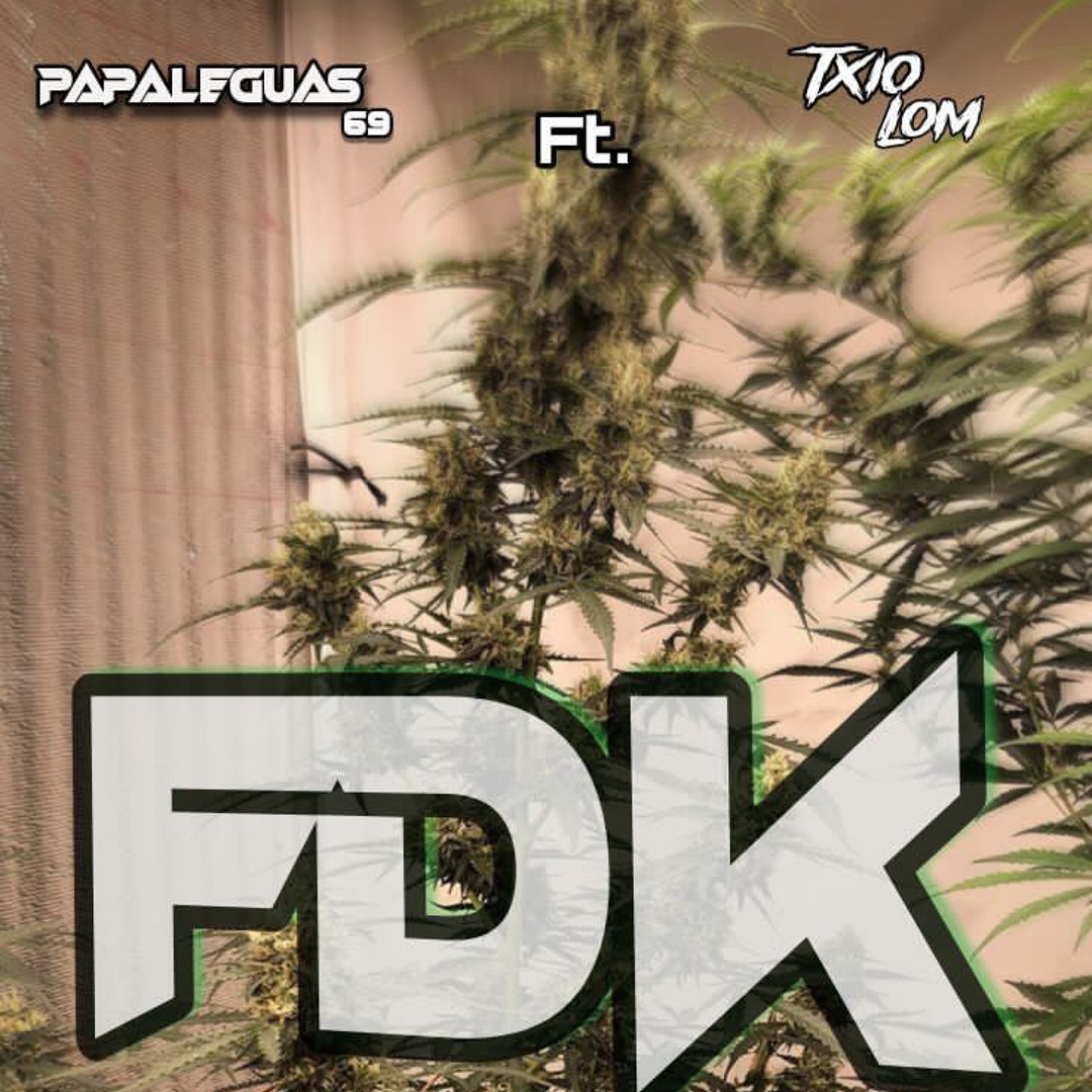 Stream TXIO LOM -PAPALEGUAS69- FDK by TXIO LOM🤤💋 | Listen online for free on SoundCloud