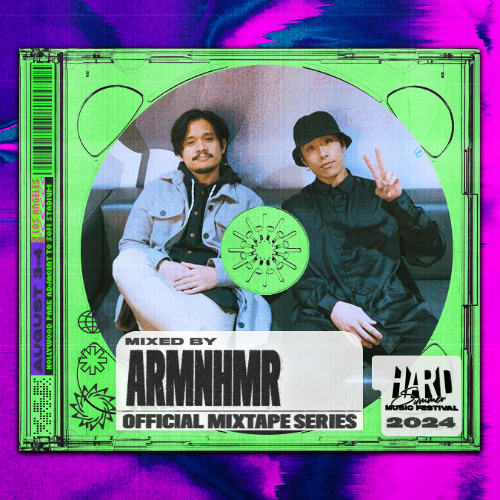 ARMNHMR - HARD Summer Music Festival Official Mixtape 2024-04-24
