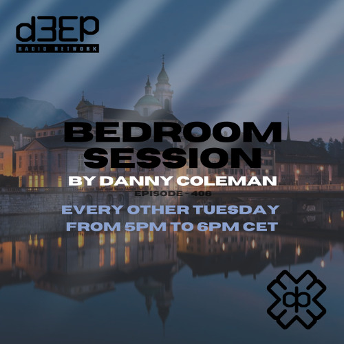 Stream Bedroom Session Episode 406 By Danny Coleman 12112024 By Danny