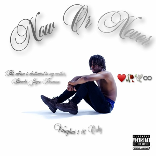 Stream Vaughni | Listen to Now Or Never playlist online for free on ...