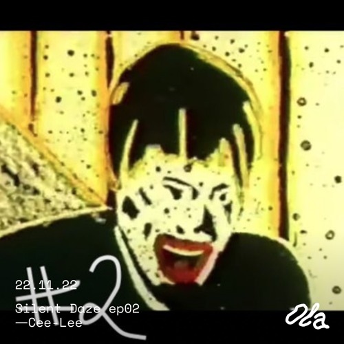 Stream Silent Daze ep2 ⏤ Cee-Lee by Ola Radio | Listen online for free ...