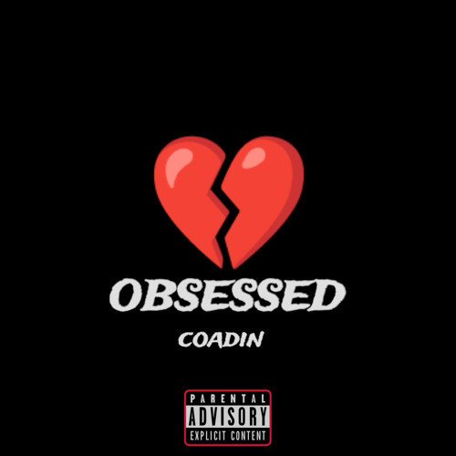 Stream obsessed by Coadin (@ybdcoadin) | Listen online for free on ...