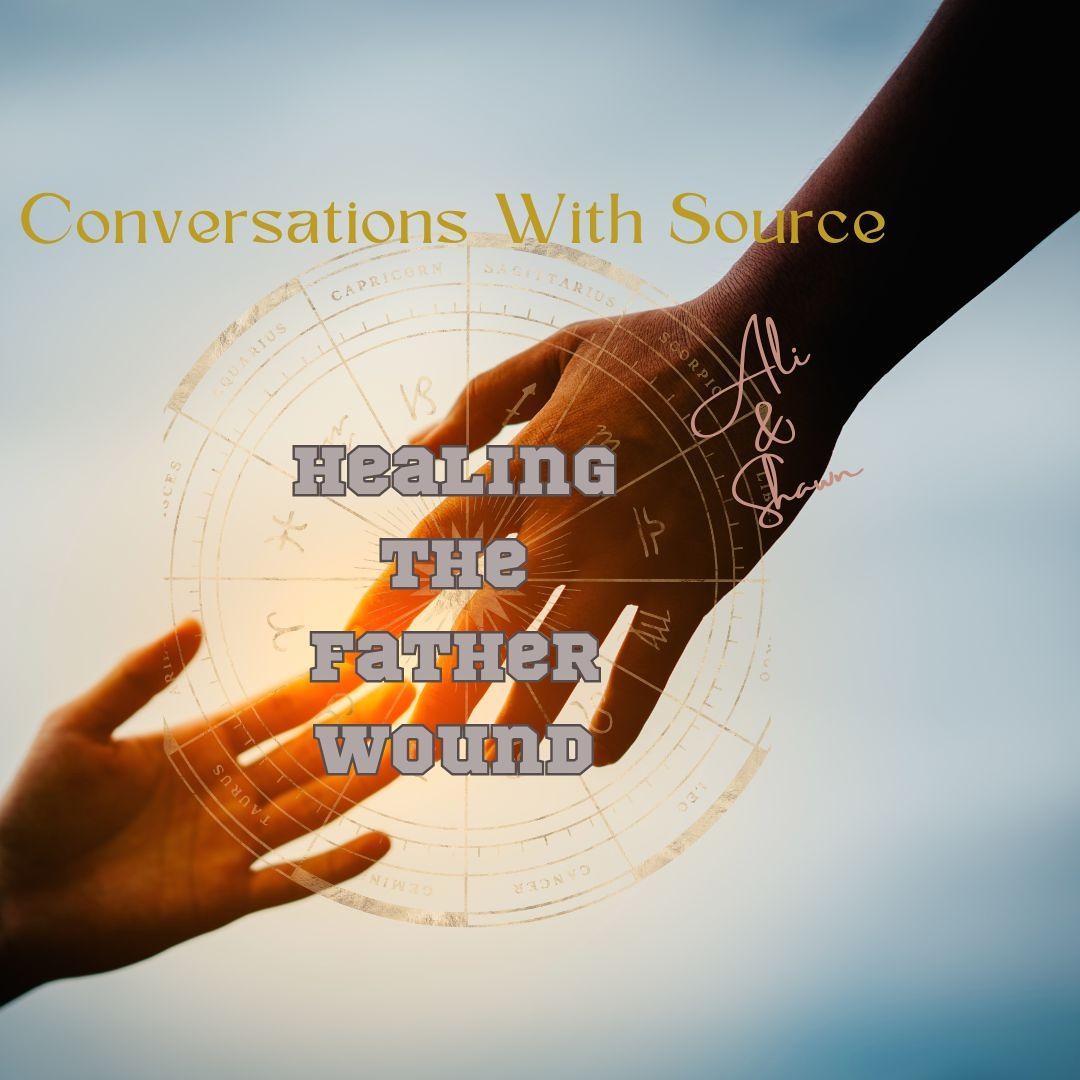 Stream Conversations With Source - Healing The Father Wound by ...